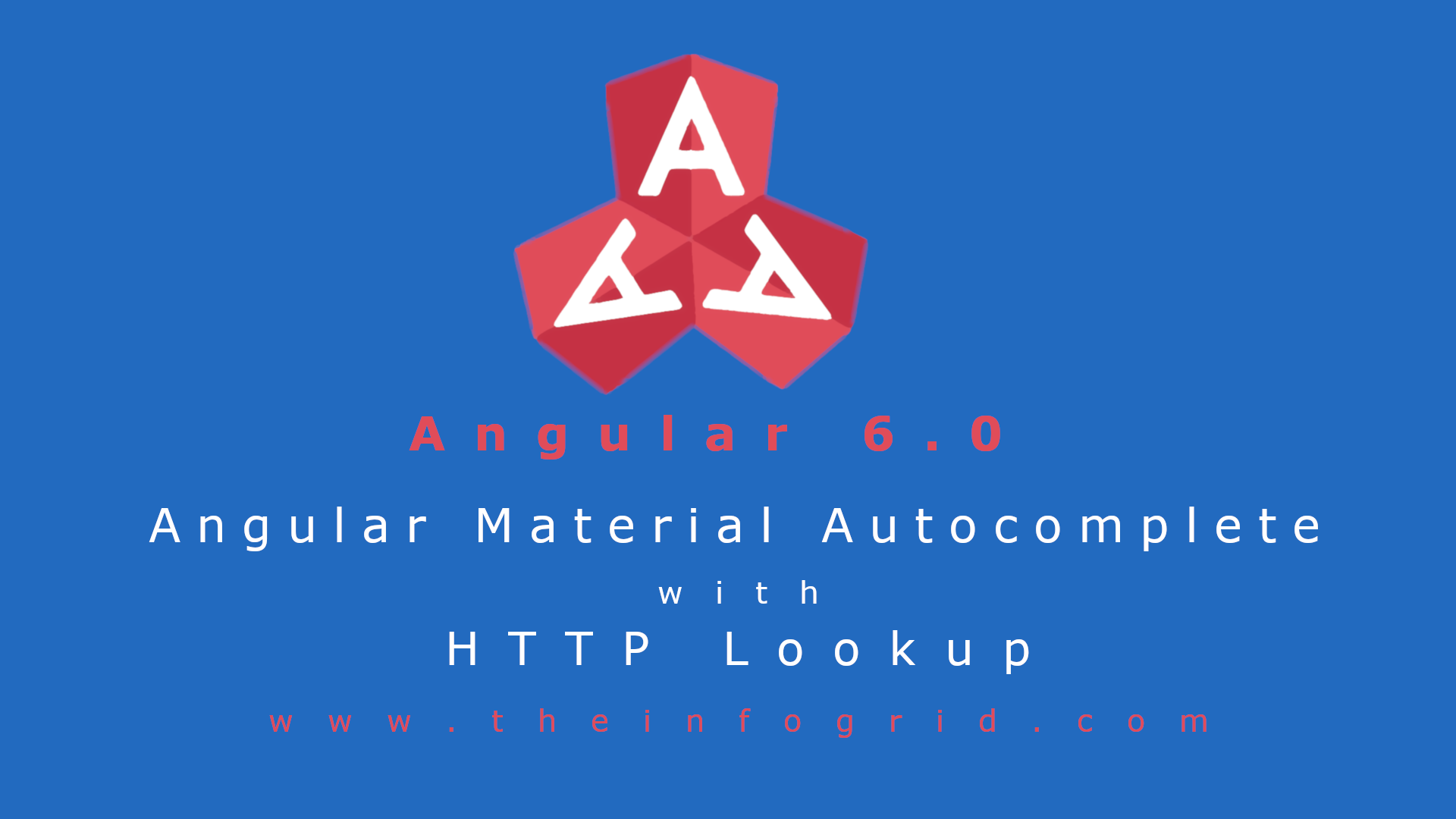 Angular Material Autocomplete with HTTP Lookup Angular Material Autocomplete with HTTP Lookup