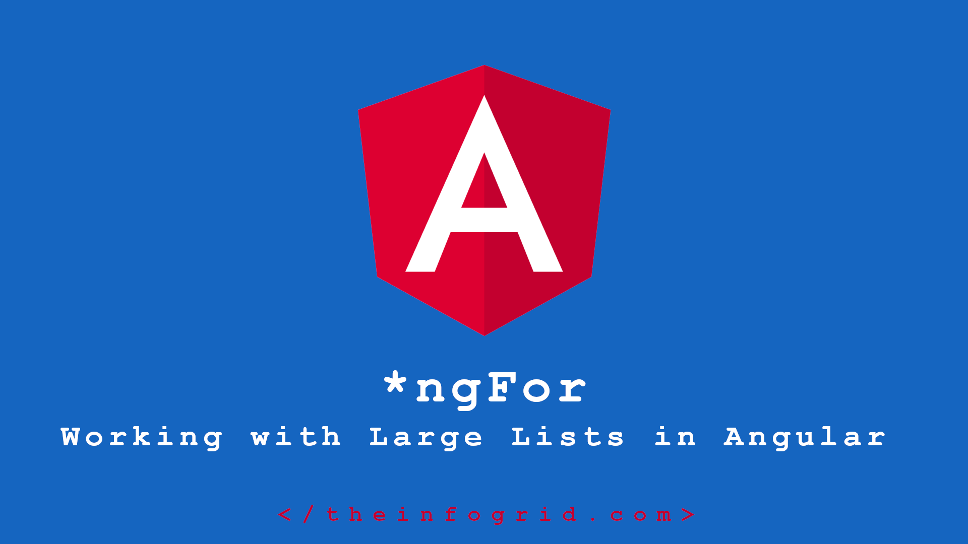 ngFor – Working with Large Lists in Angular